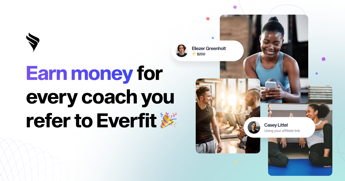 Earn, Empower, Excel: Join Everfit’s Affiliate Program!